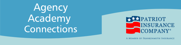 Reminder! Agency Academy Connections Start August 10 - Patriot Insurance